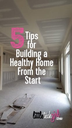 5 Tips for Building a Healthy Home From the Start