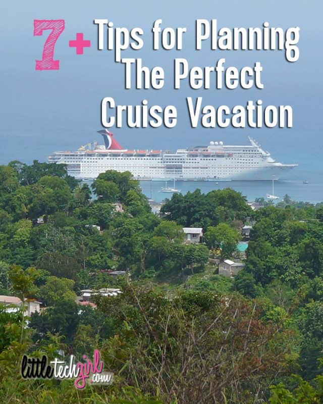 7+ Tips for Planning the Perfect Cruise Vacation