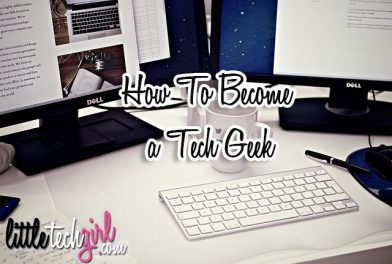 How To Become a Tech Geek