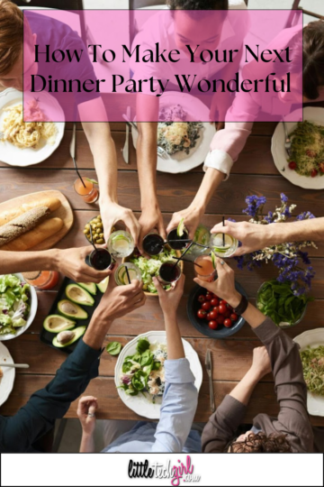 How To Make Your Next Dinner Party Wonderful